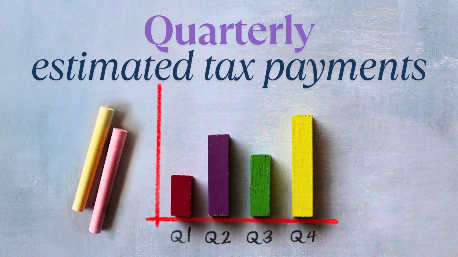 Quarterly Estimated Taxes • Allen + Koe